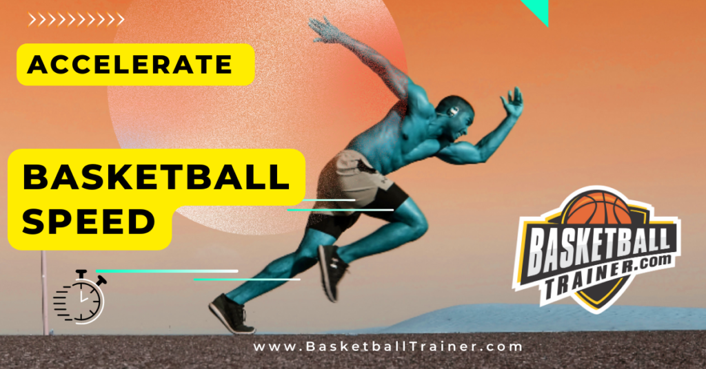 Basketball Speed Drills: Essential To Accelerating