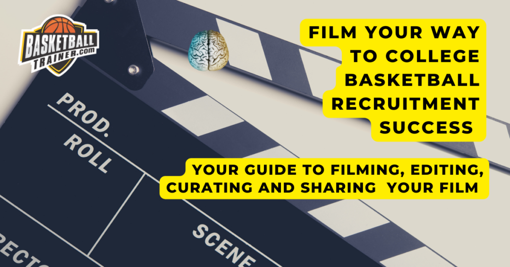 Film Your Way To College Basketball Recruitment Success