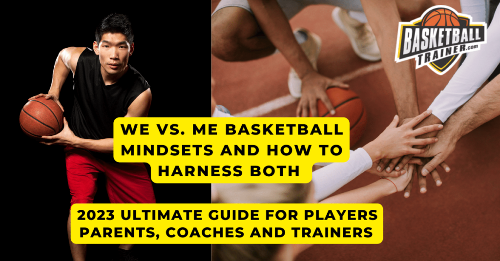 We vs. Me Basketball Mindsets: Harness Both