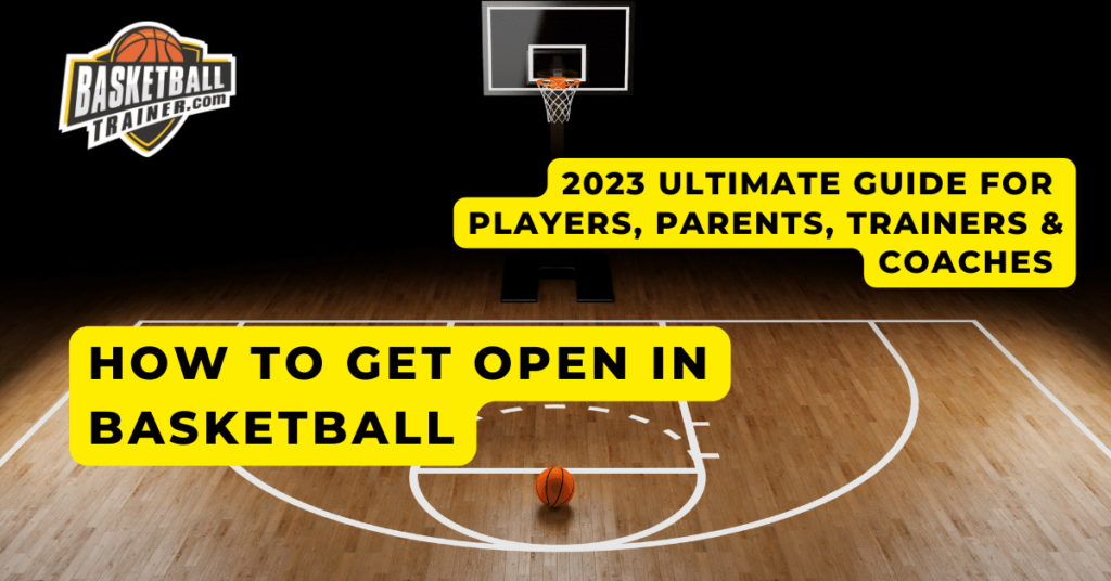 How To Get Open in Basketball: Tactics, Drills and Analytics