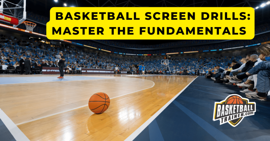Basketball Screen Drills