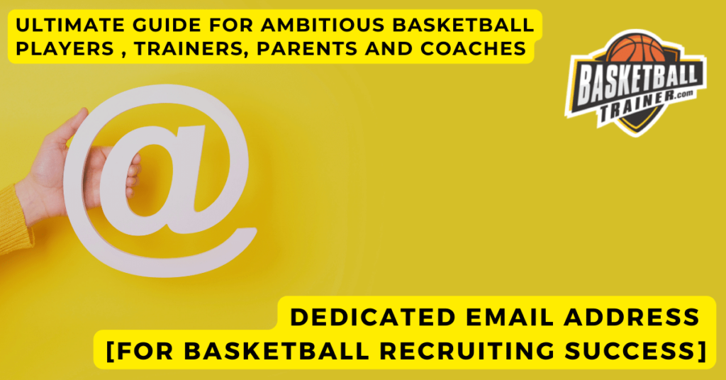 Dedicated Email Address for Basketball Recruiting