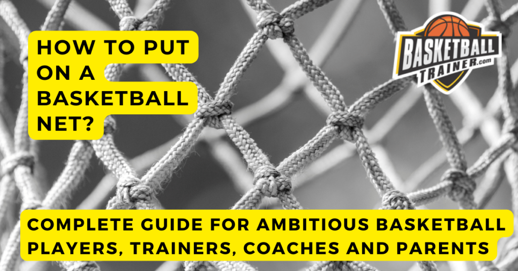 How To Put On A Basketball Net