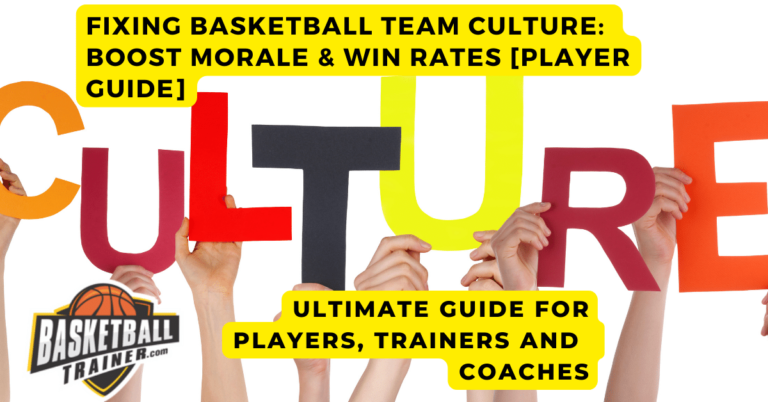 Fixing Basketball Team Culture